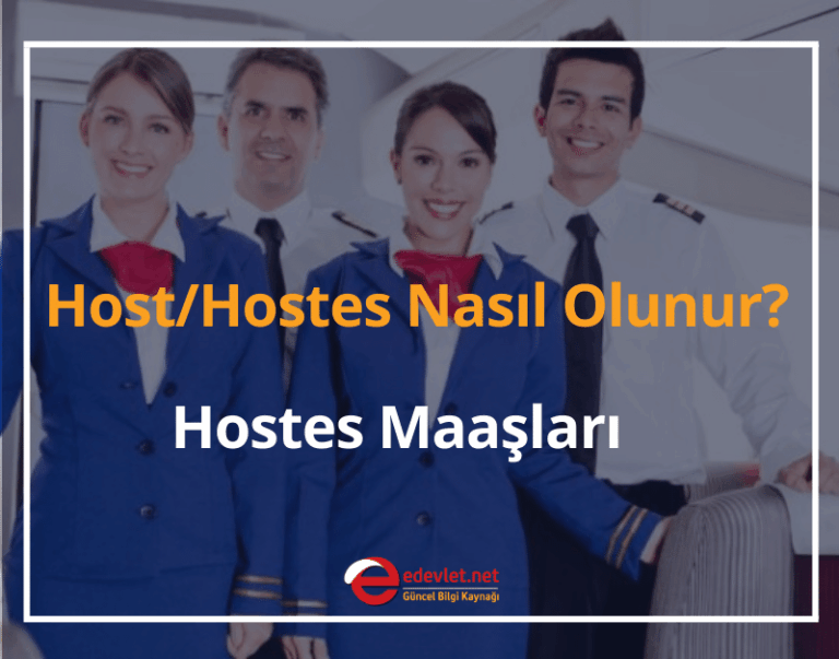 Host/Hostes Nasıl Olunur? 2024 Hostes Maaşları - Hostes Olma Şartları ...